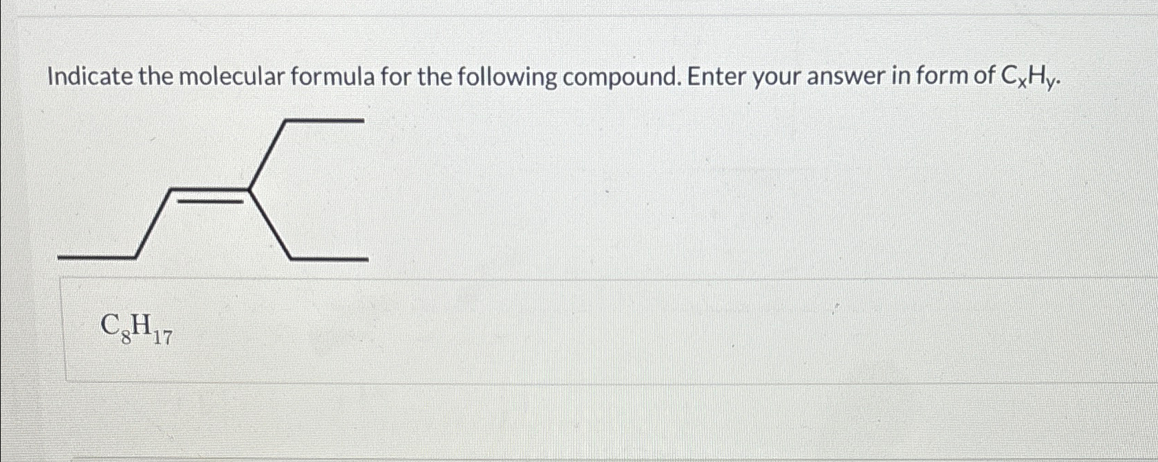 Solved Indicate the molecular formula for the following | Chegg.com