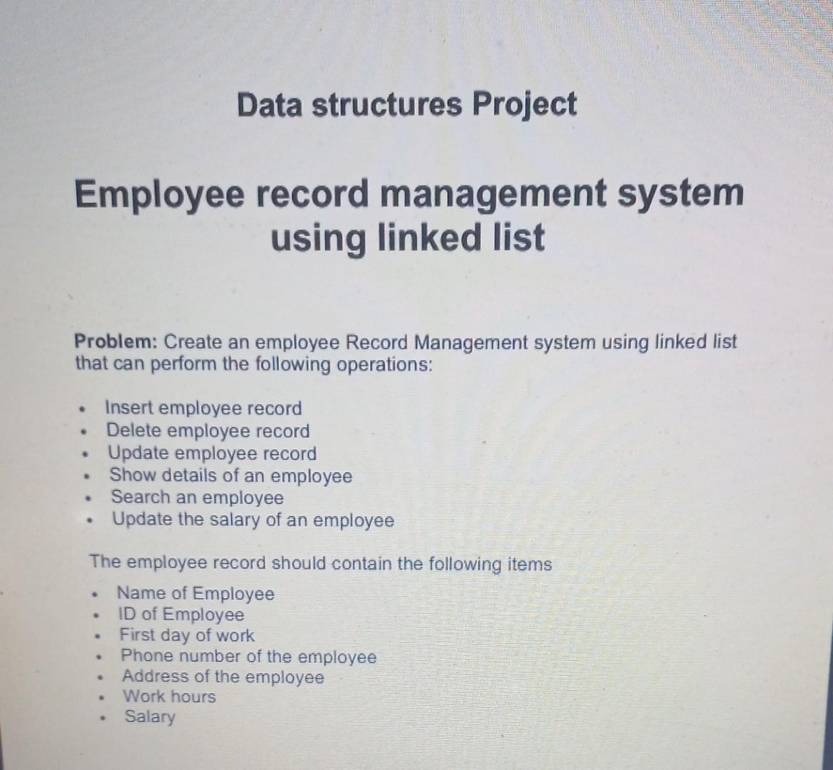 Solved Employee record management system using linked list | Chegg.com Solved Employee record management system using linked list | Chegg.com