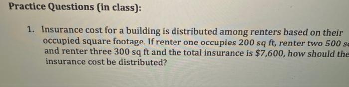 Solved Practice Questions in class): 1. Insurance cost for a | Chegg.com