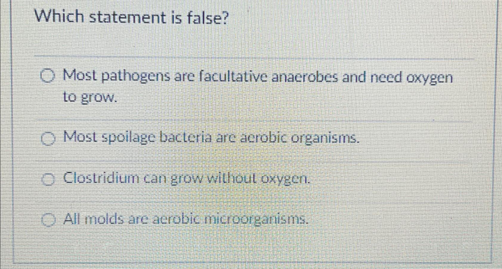 Solved Which statement is false?Most pathogens are | Chegg.com