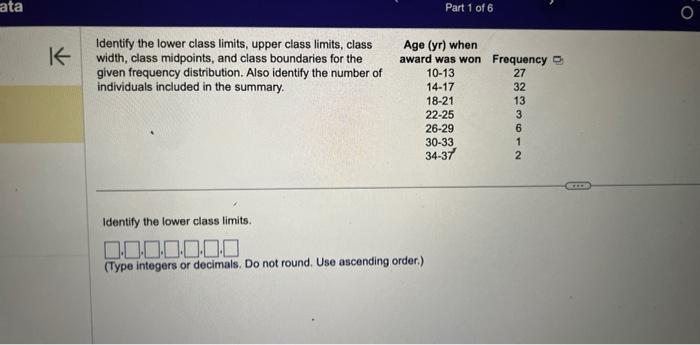 Solved Identify the lower class limits, upper class limits, | Chegg.com