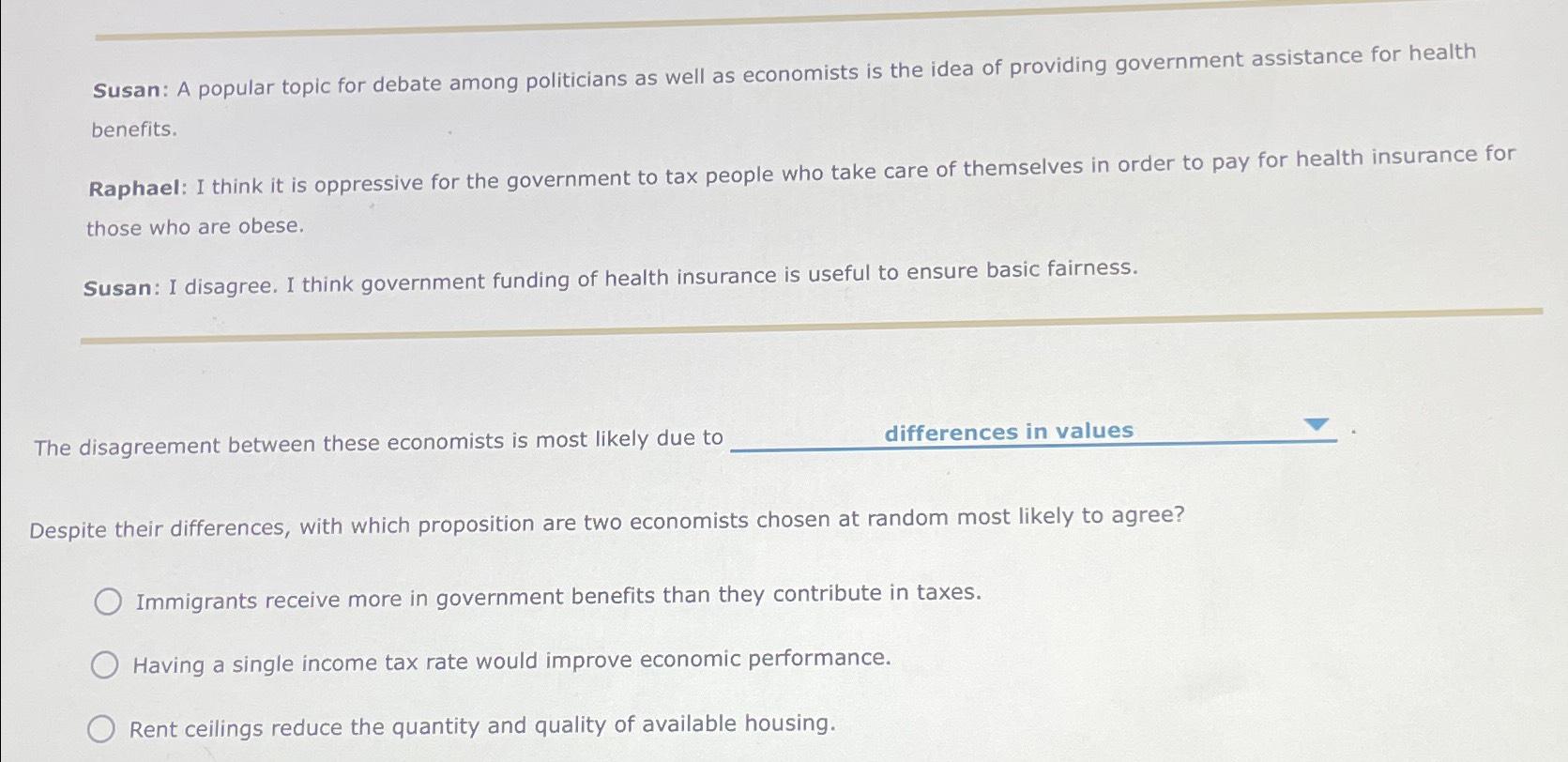 Solved Susan: A popular topic for debate among politicians | Chegg.com