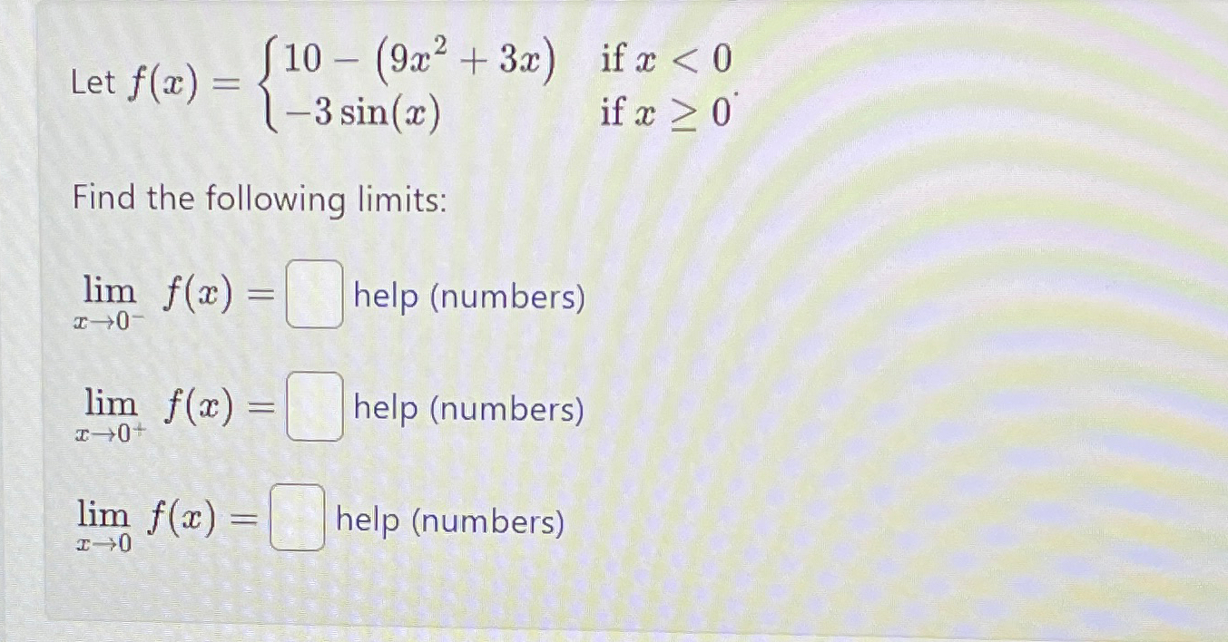 Solved Let f(x)={10-(9x2+3x) if x