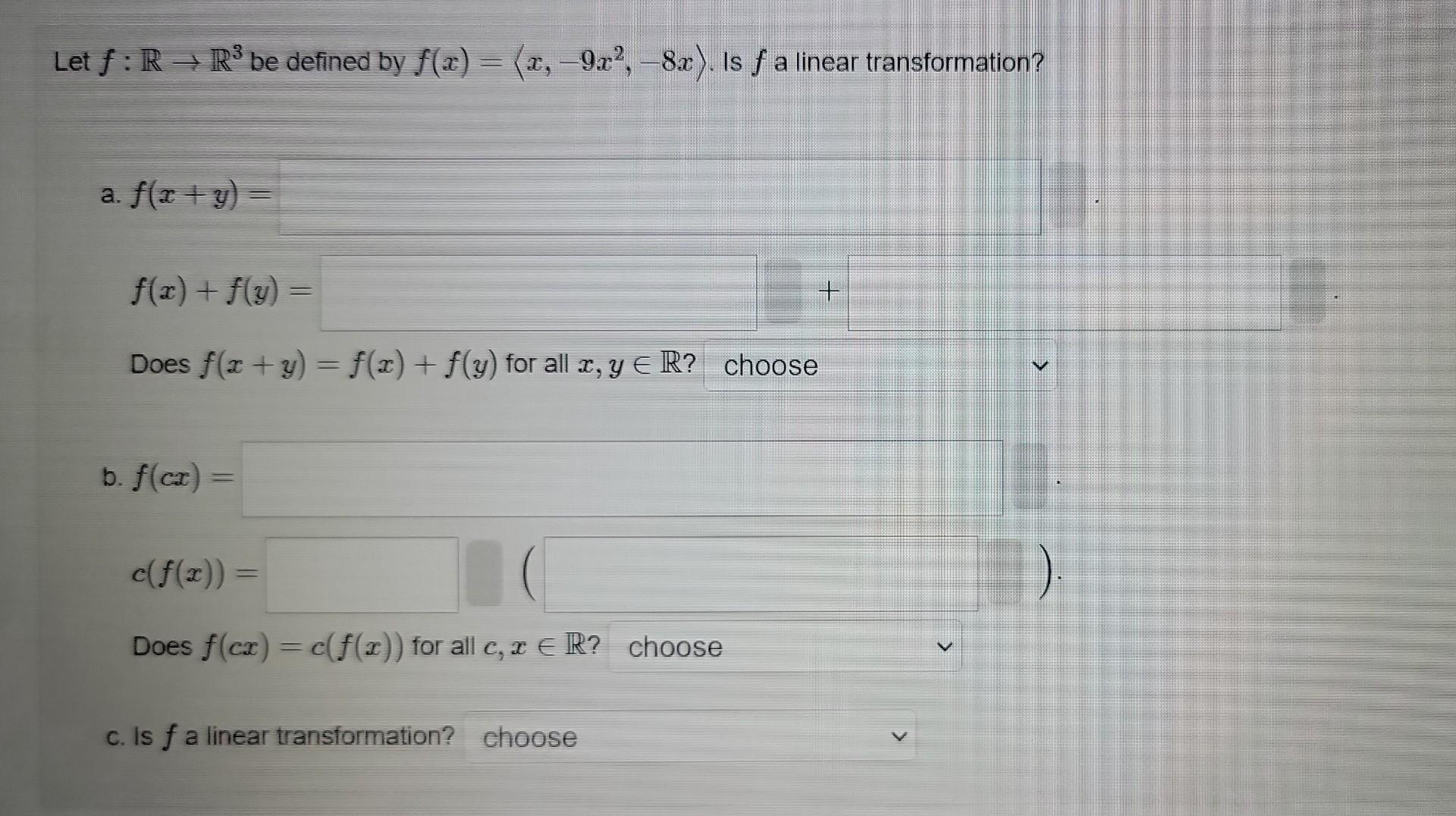 Solved f:R→R3 be defined by f(x)= x,−9x2,−8x f(x+y)= | Chegg.com
