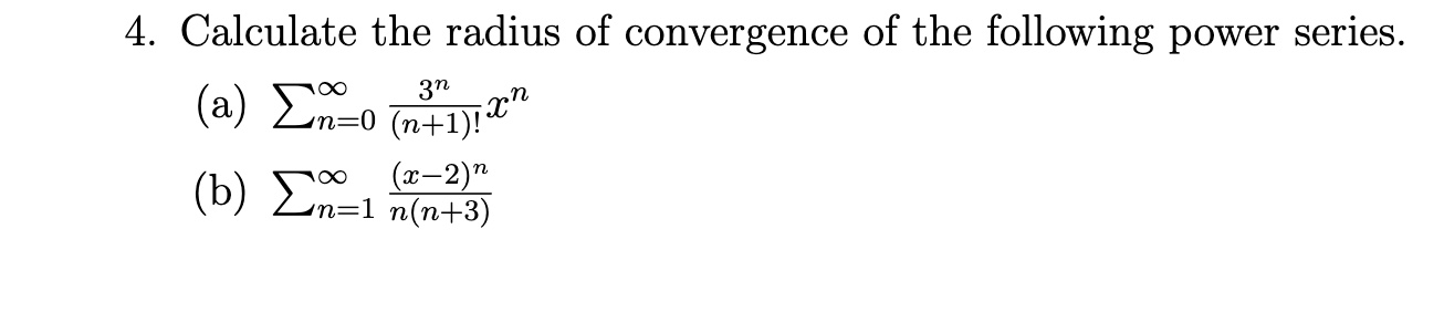 Solved Calculate the radius of convergence of the following | Chegg.com
