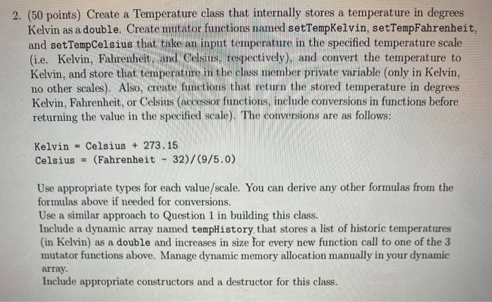 Solved 2. (50 points) Create a Temperature class that | Chegg.com