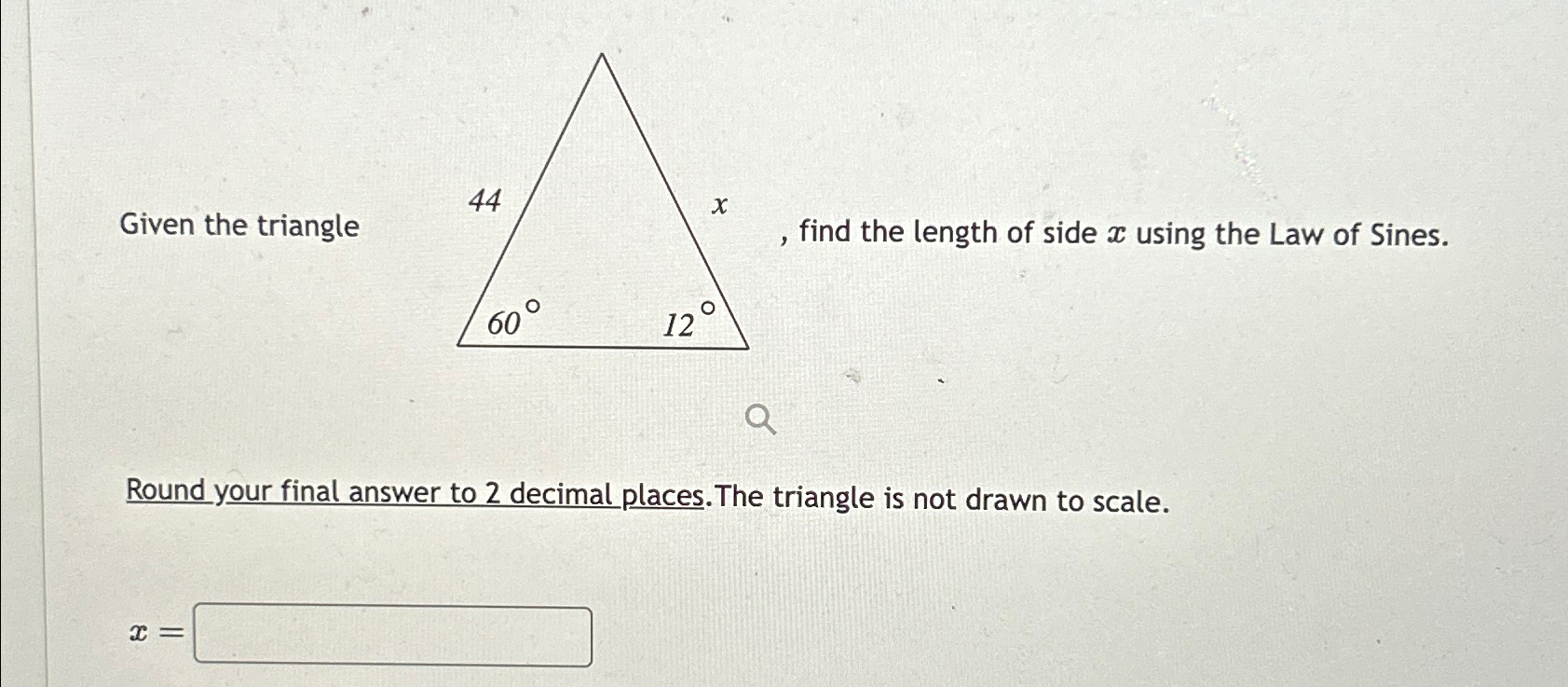 Solved Given the triangle , ﻿find the length of side x | Chegg.com