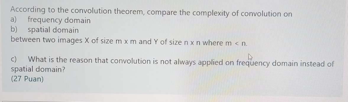 Solved According to the convolution theorem, compare the | Chegg.com