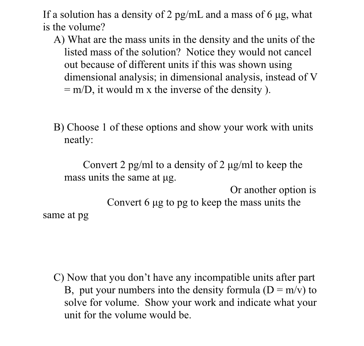 Solved If a solution has a density of 2pgmL ﻿and a mass of | Chegg.com