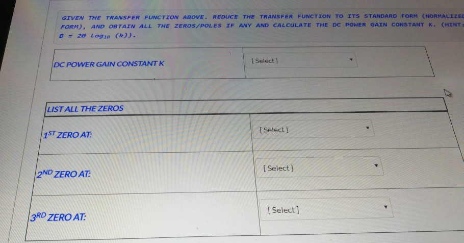Solved Given the following transfer function. Rearrange the | Chegg.com