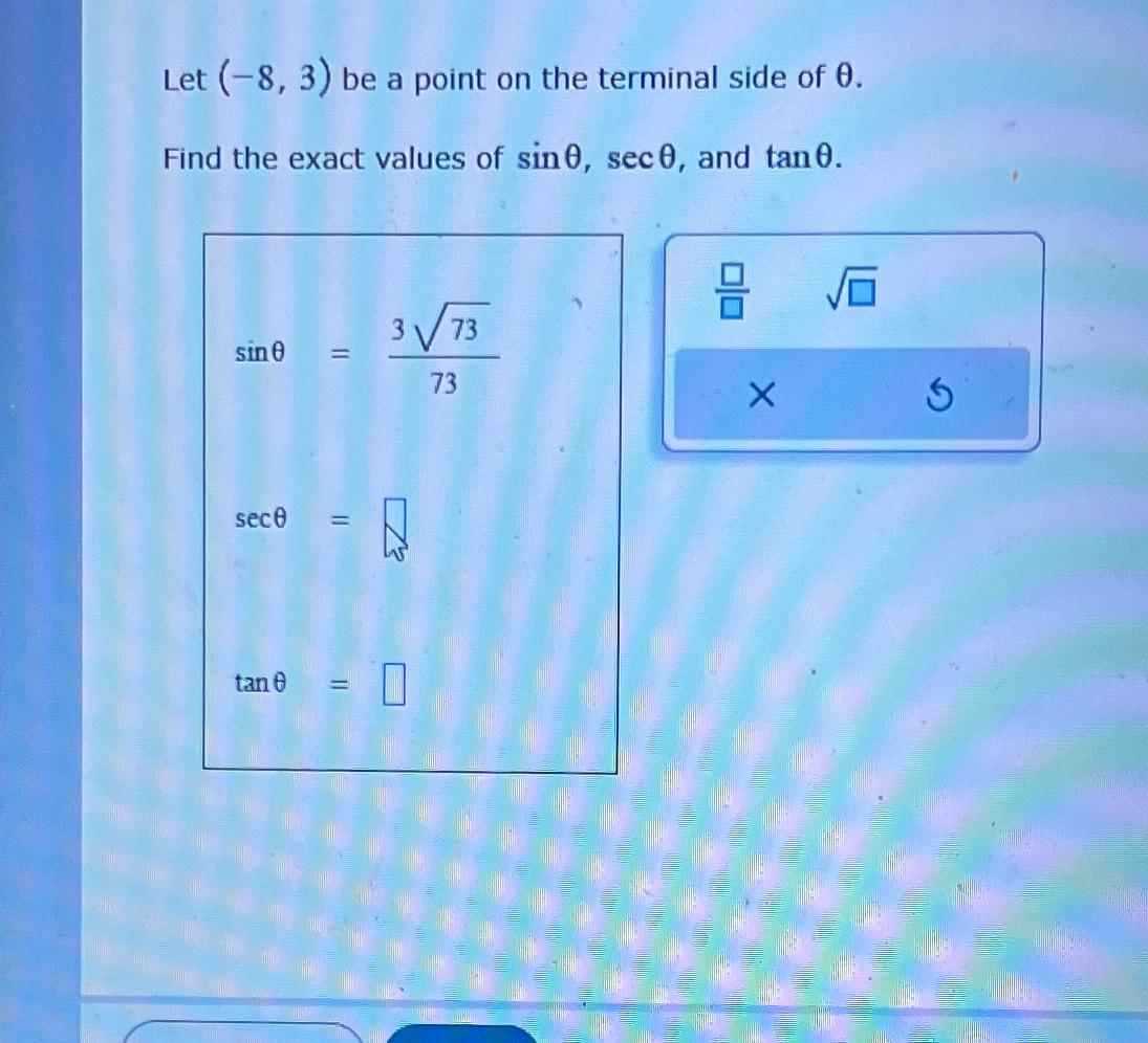 Solved Let (-8,3) ﻿be a point on the terminal side of θ.Find | Chegg.com