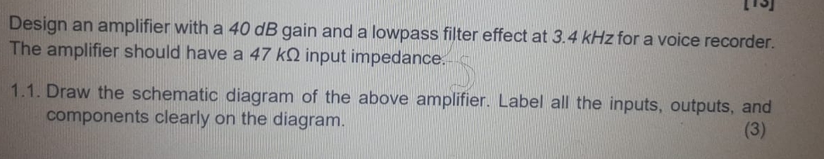 Solved Design an amplifier with a 40dB ﻿gain and a lowpass | Chegg.com