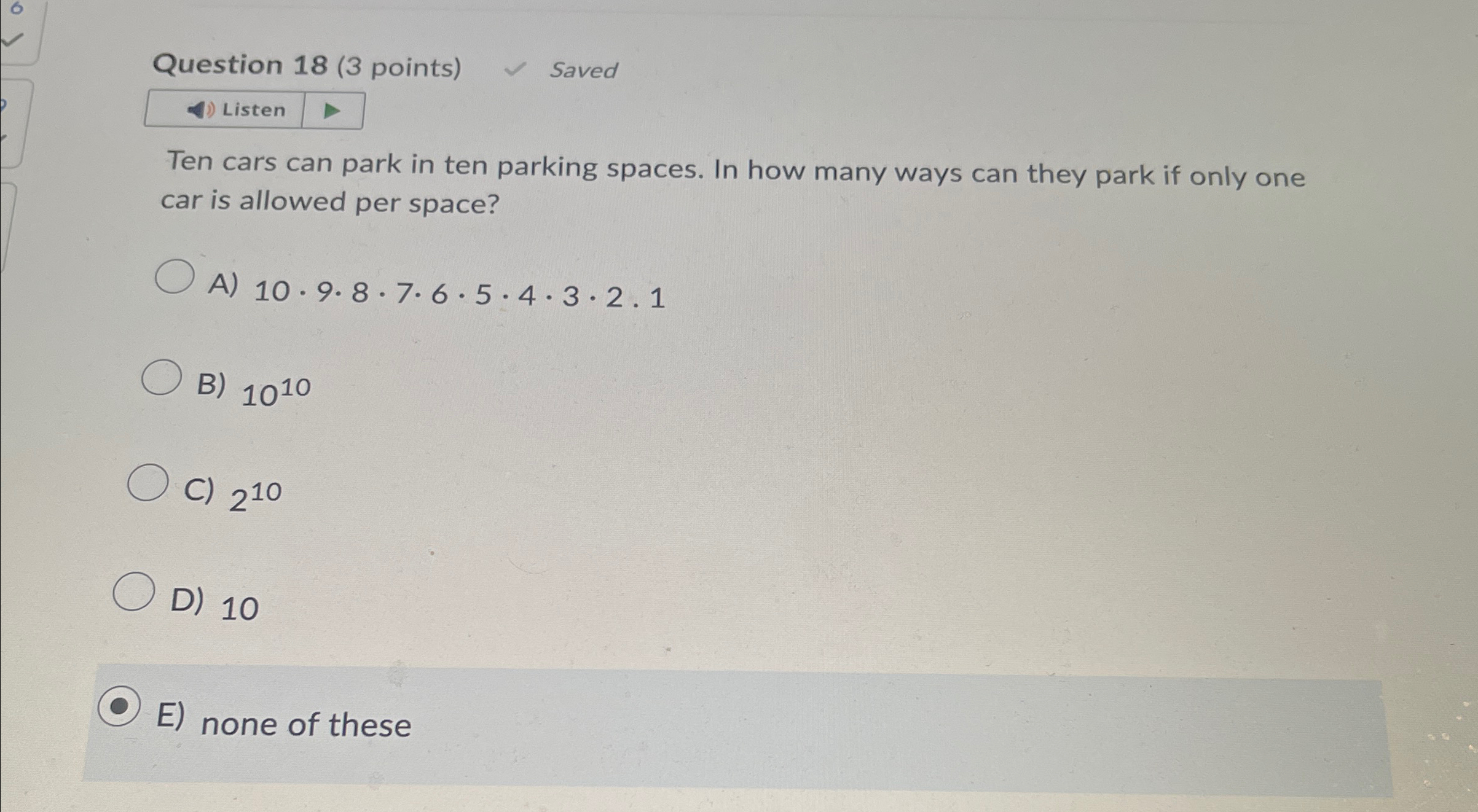Solved Question 18 (3 ﻿points)SavedListenTen cars can park | Chegg.com
