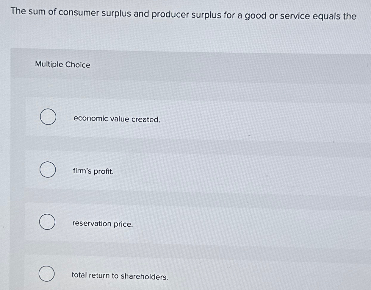 Solved The sum of consumer surplus and producer surplus for | Chegg.com