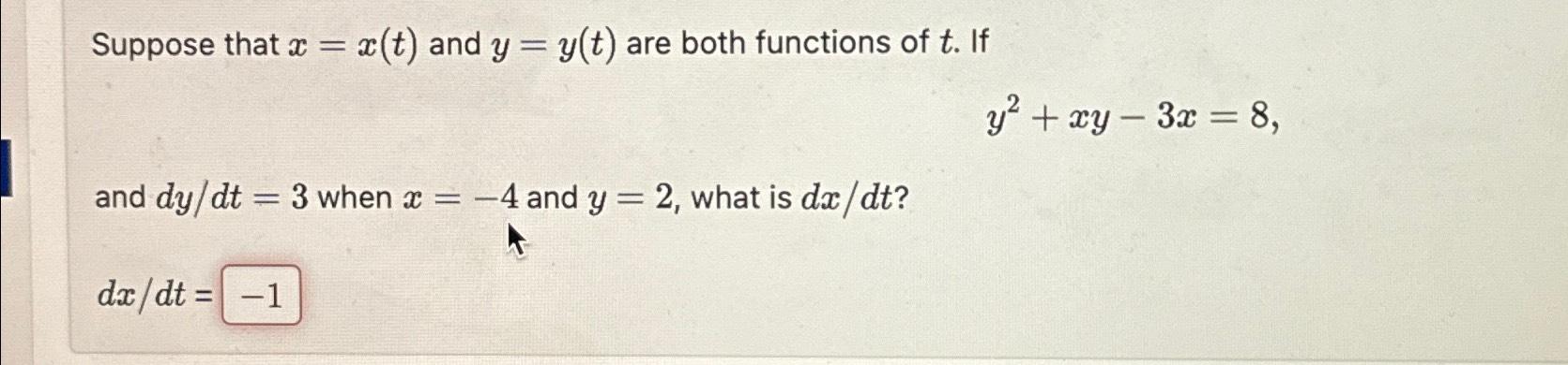 Solved Suppose that x=x(t) ﻿and y=y(t) ﻿are both functions | Chegg.com