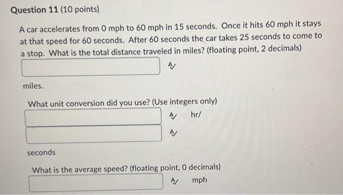 A car accelerates from 0mph to 60mph in 15 seconds. | Chegg.com