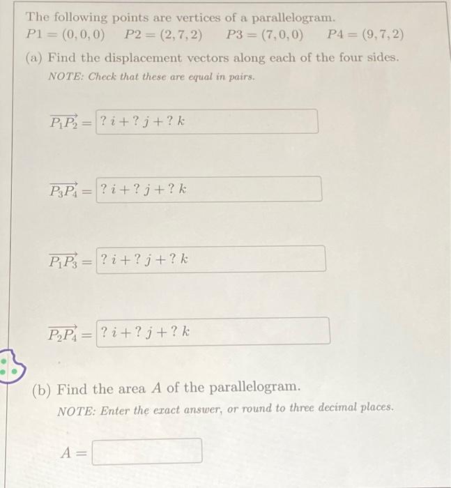 Solved P1=(0,0,0)P2=(2,7,2)P3=(7,0,0)P4=(9,7,2) (a) Find the | Chegg.com