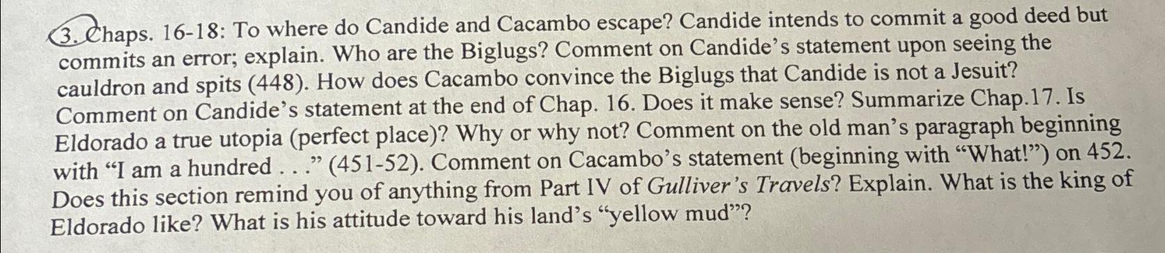 Chaps. 16-18: To where do Candide and Cacambo escape? | Chegg.com