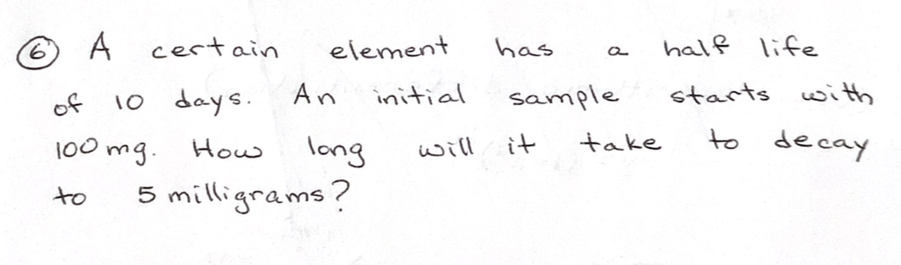 Solved has half life sample starts with 6 I certain element | Chegg.com