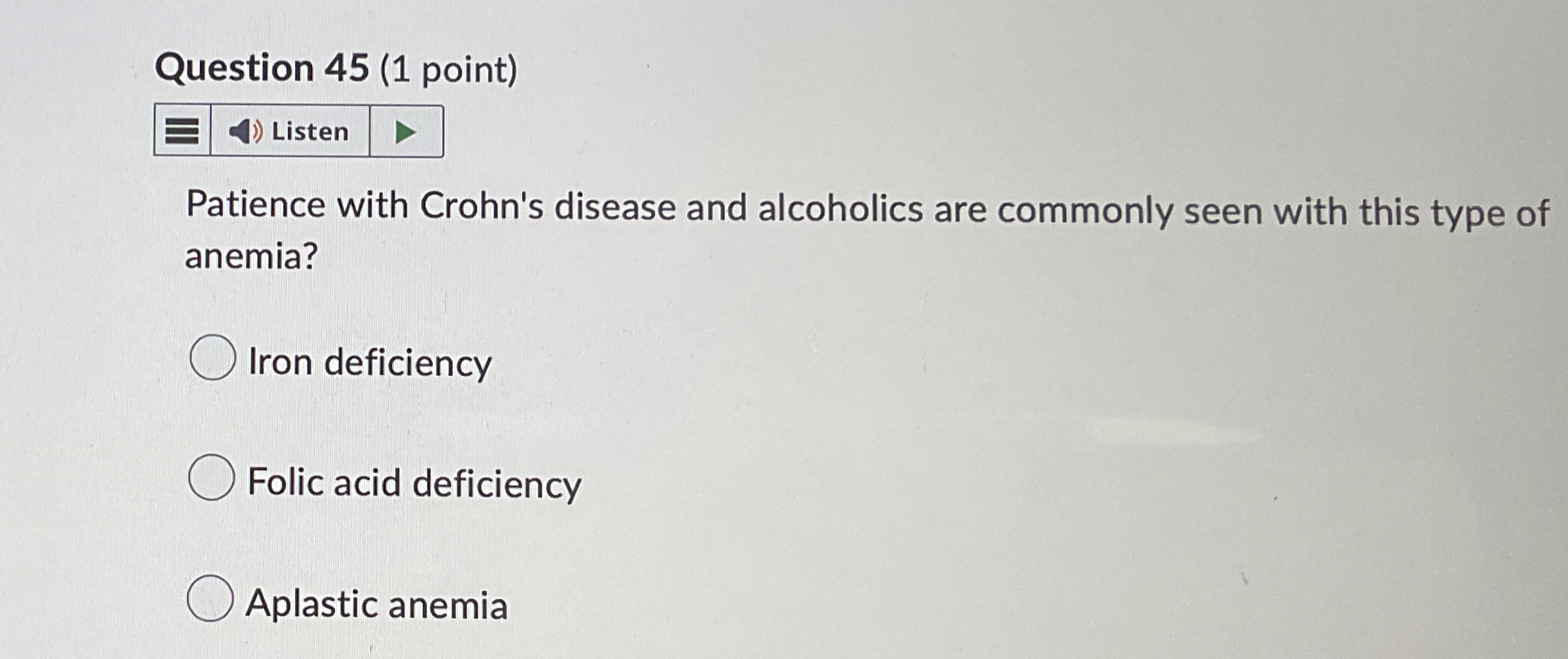 Solved Question 45 (1 ﻿point)ListenPatience with Crohn's | Chegg.com