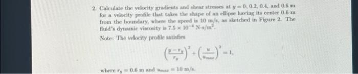Solved 2. Calculate the velocity gradients and shear | Chegg.com
