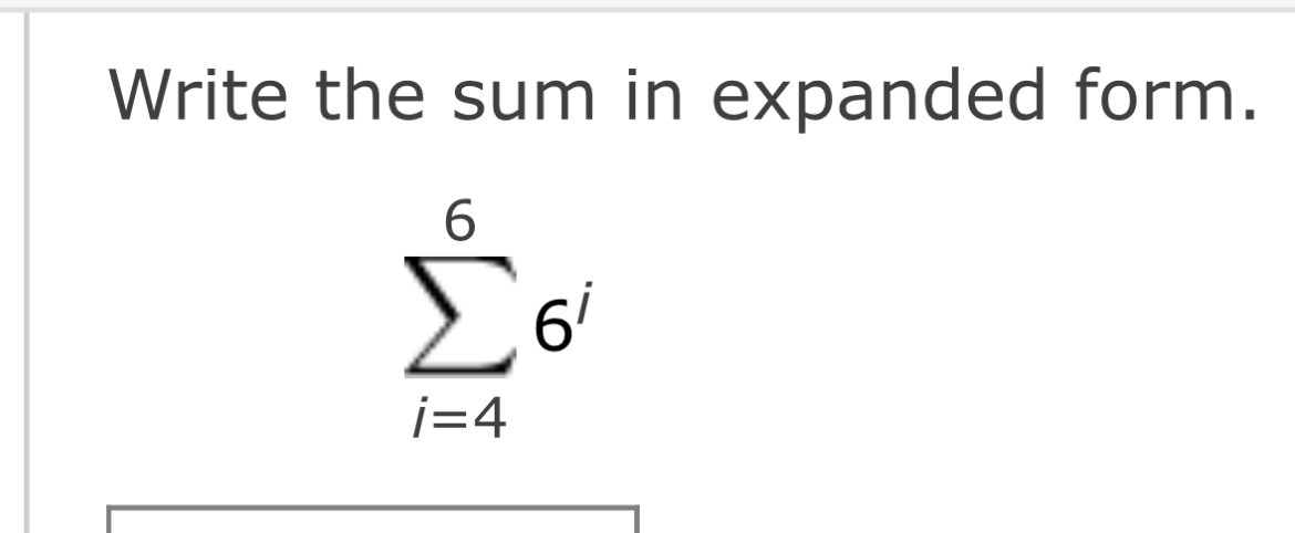 Solved Write the sum in expanded form.∑i=466i | Chegg.com