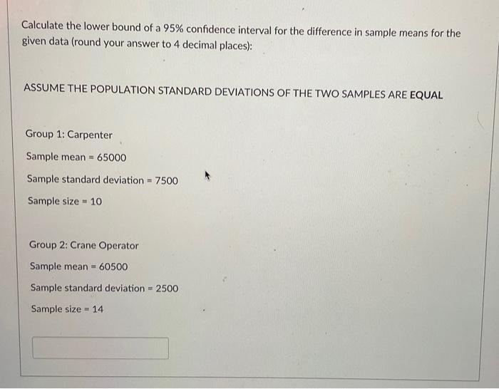 Solved Calculate the lower bound of a 95% confidence | Chegg.com