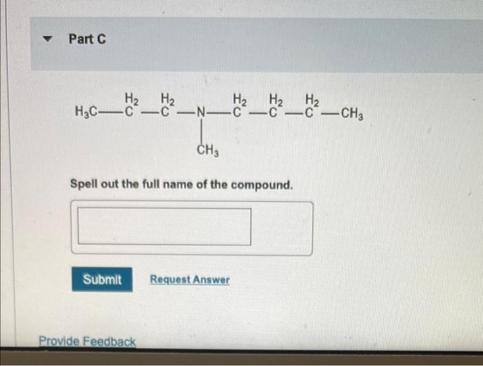 Solved Part A HAC-CH3-N-CH2-CH, 1 н Spell out the full name | Chegg.com