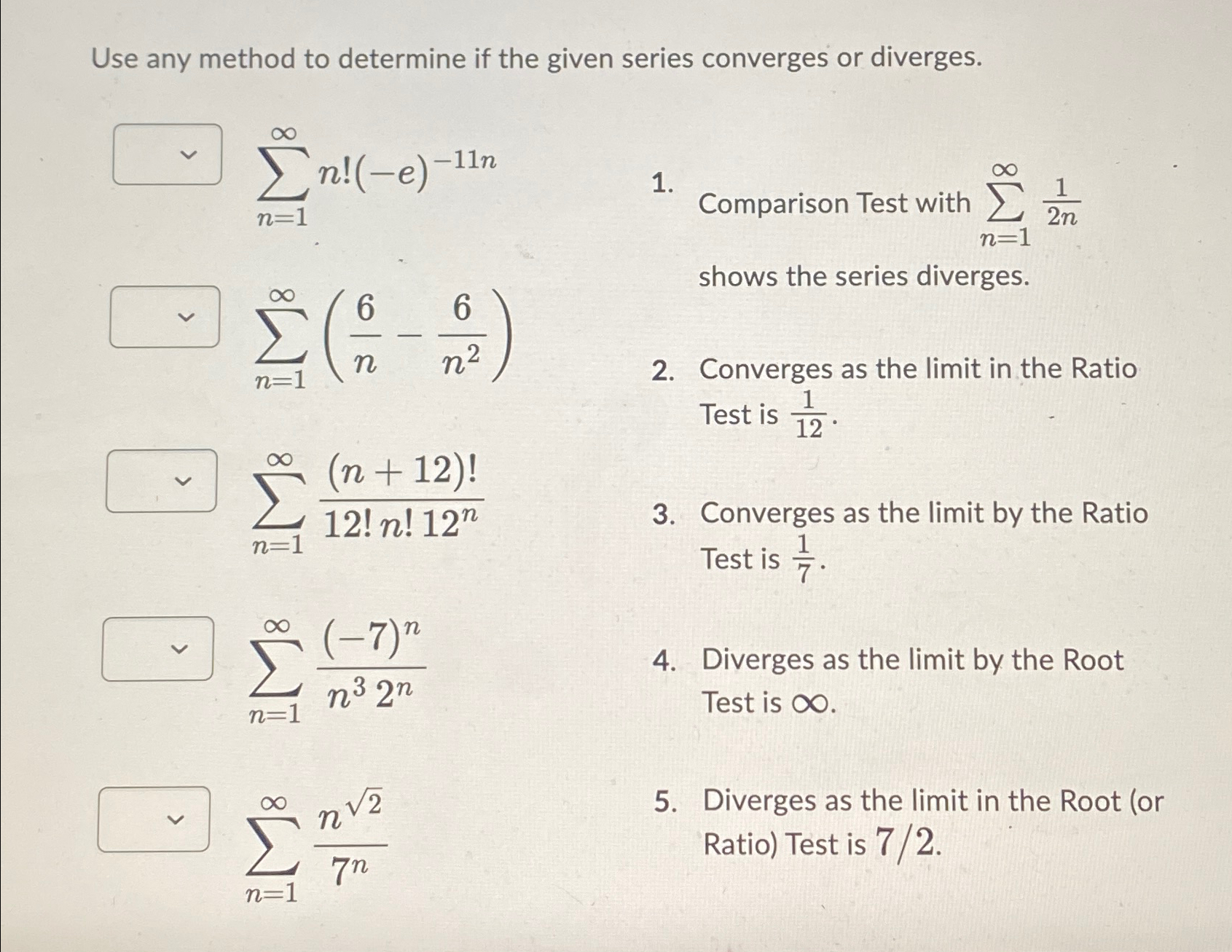 Solved Use any method to determine if the given series | Chegg.com