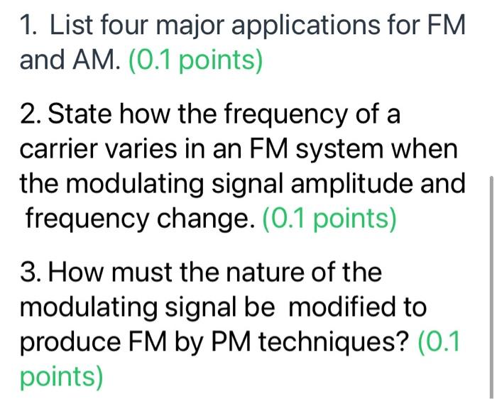 Solved 1. List four major applications for FM and AM. (0.1 | Chegg.com