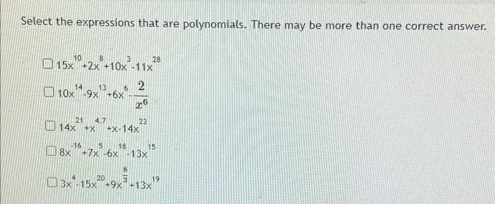 Solved Select the expressions that are polynomials. There | Chegg.com