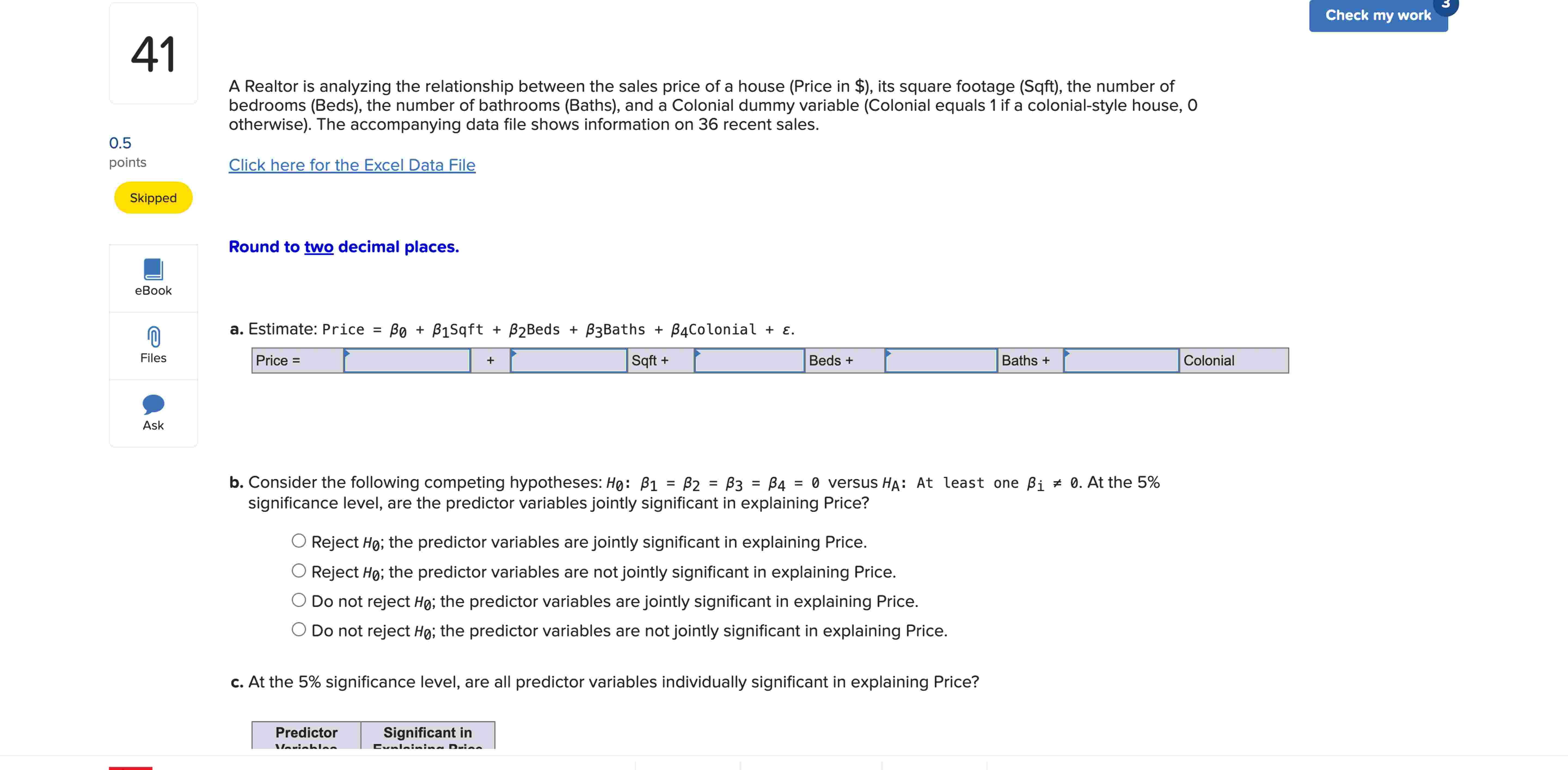 Solved A Realtor is ﻿analyzing the relationship between the | Chegg.com