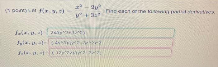 Solved (1 point) Let f(x, y, z) 2y2 y2 + 322 Find each of | Chegg.com