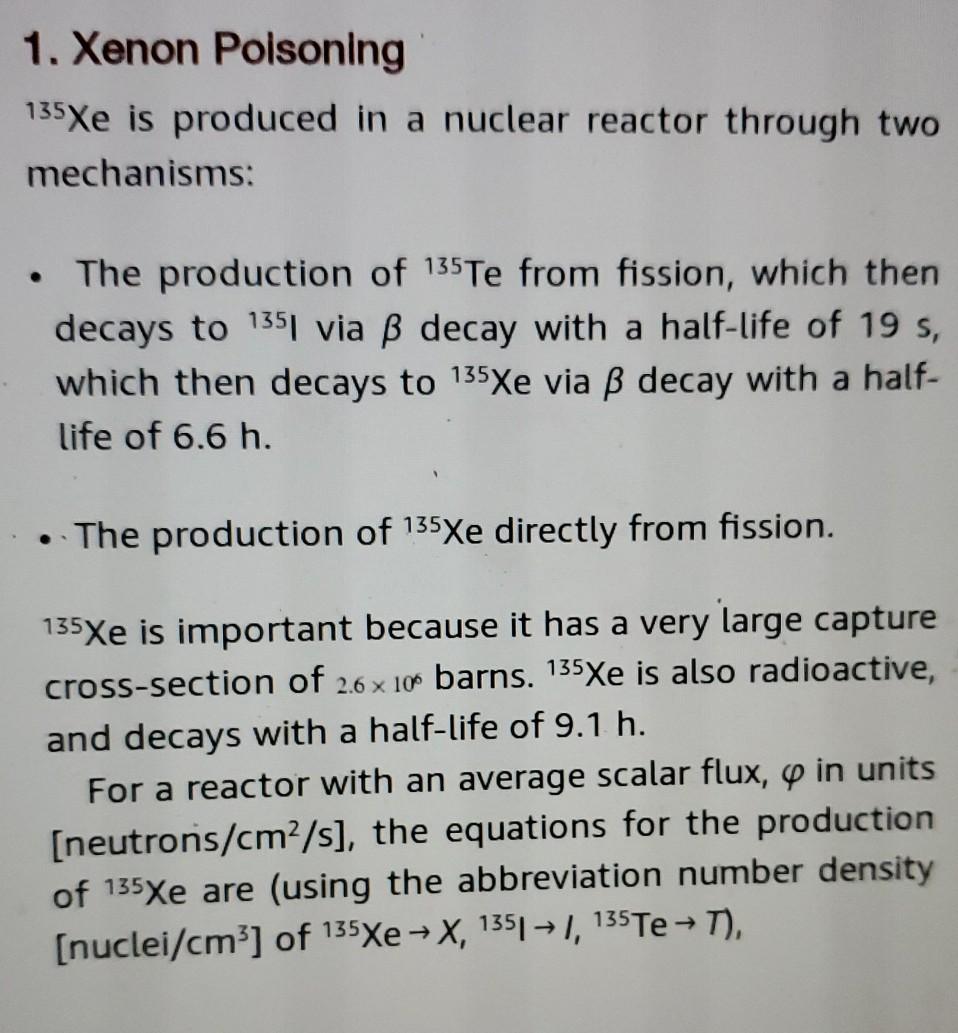 1. Xenon Poisoning 135Xe is produced in a nuclear | Chegg.com
