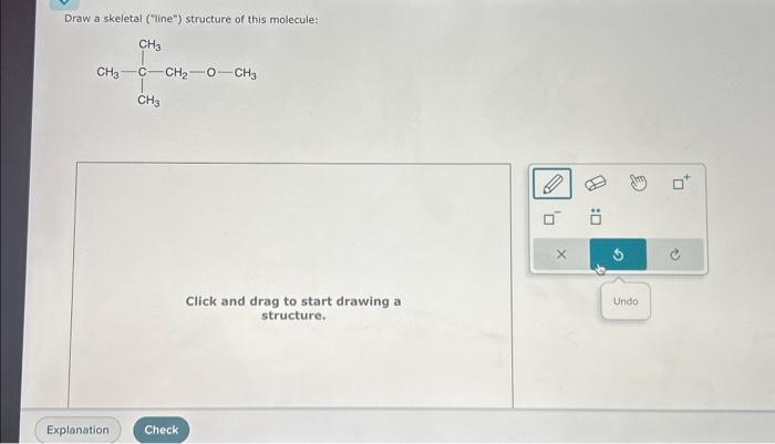 Solved Draw a skeletal ("line") structure of this molecule: | Chegg.com