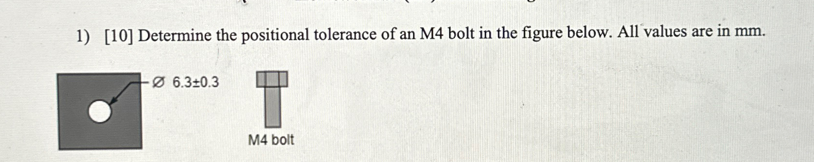 Solved [10] ﻿Determine the positional tolerance of an M4 | Chegg.com