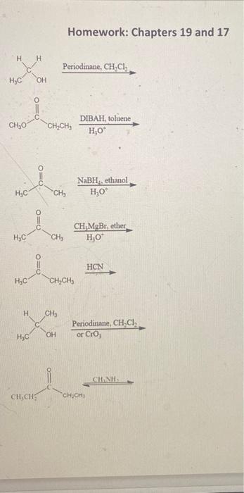 Solved Homework: Chapters 19 and 17 Periodinane, CH2Cl2 | Chegg.com