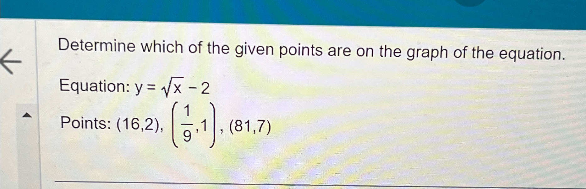 Solved Determine which of the given points are on the graph | Chegg.com
