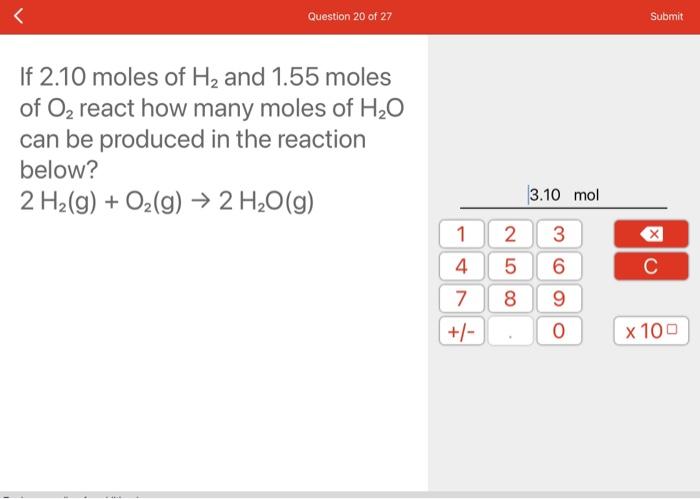 Solved If 2.10 moles of H2 and 1.55 moles of O2 react how | Chegg.com