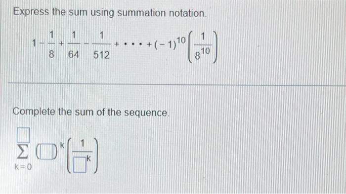 Solved Express the sum using summation notation. | Chegg.com