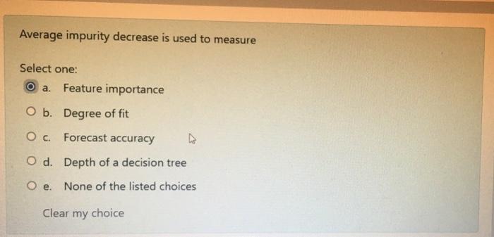 Solved Average impurity decrease is used to measure Select | Chegg.com