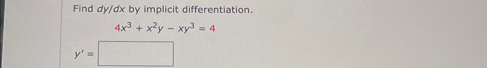 Solved Find dydx ﻿by implicit | Chegg.com