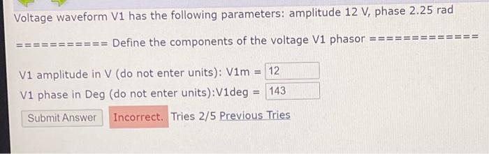 Solved Voltage waveform V1 has the following parameters: | Chegg.com