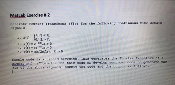 Solved MatLab Exercise #2 Generate Fourier Transforms (FTs) | Chegg.com
