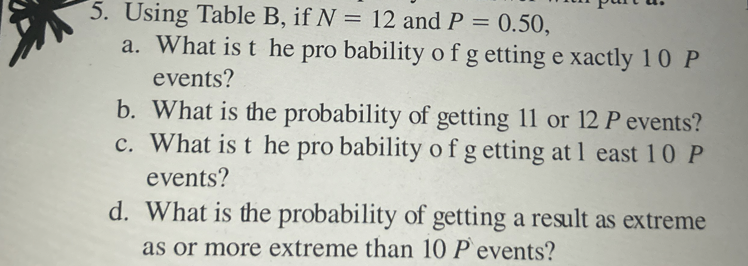 Solved Using Table B, ﻿if N=12 ﻿and P=0.50,a. ﻿What is t ﻿he | Chegg.com