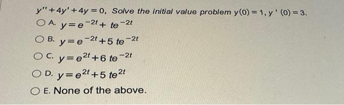 Solved y′′+4y′+4y=0, Solve the initial value problem | Chegg.com