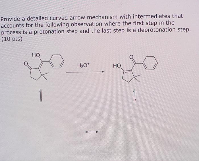 Solved Provide a detailed curved arrow mechanism with | Chegg.com