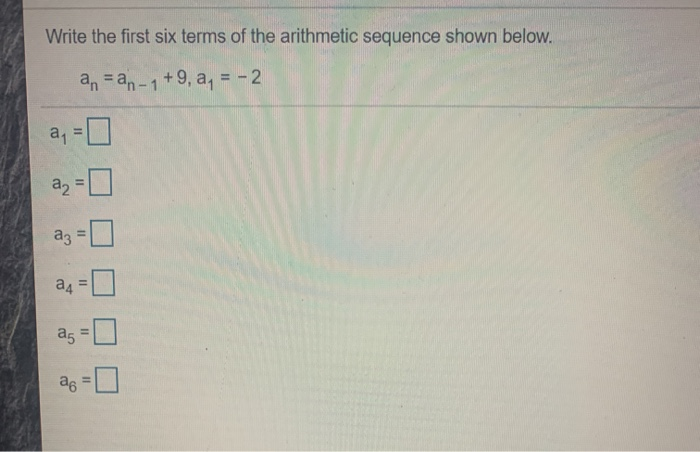 Solved Write the first six terms of the arithmetic sequence | Chegg.com