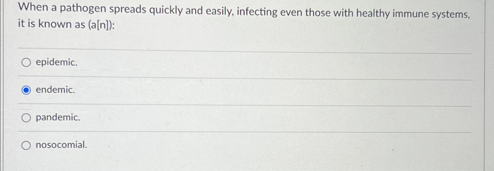 Solved When a pathogen spreads quickly and easily, infecting | Chegg.com
