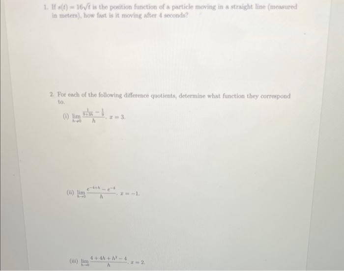Solved 1. If κ(f)=16t is the position function of a particle | Chegg.com